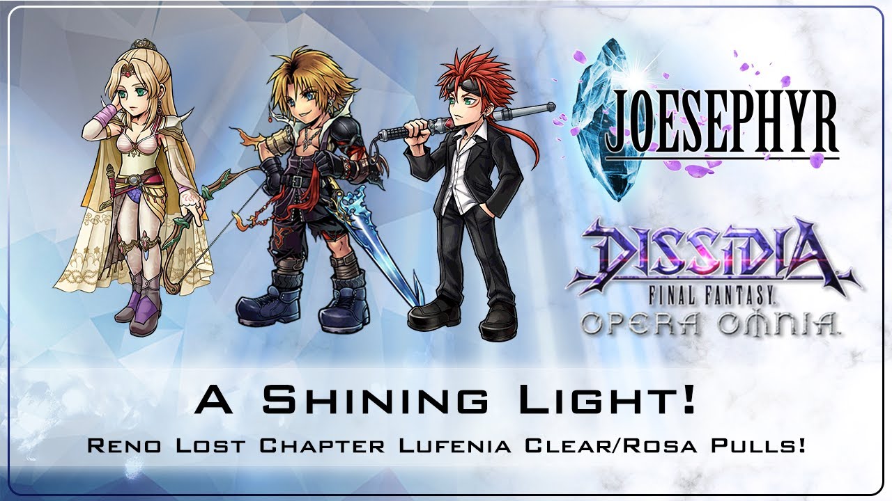 A Shining Light! Rosa Pulls/Lufenia Clear! Dissidia Final Fantasy ...