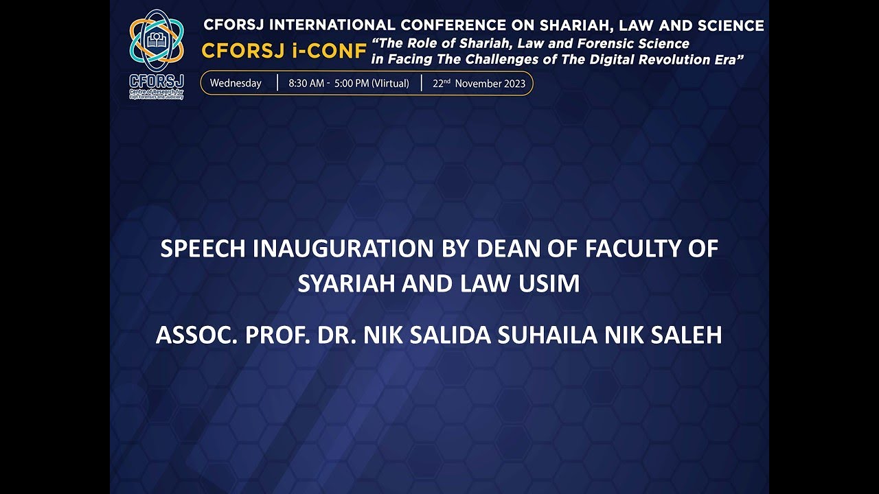 CFORSJ i CONF 2023: SPEECH INAUGURATION BY DEAN OF FACULTY OF SYARIAH ...