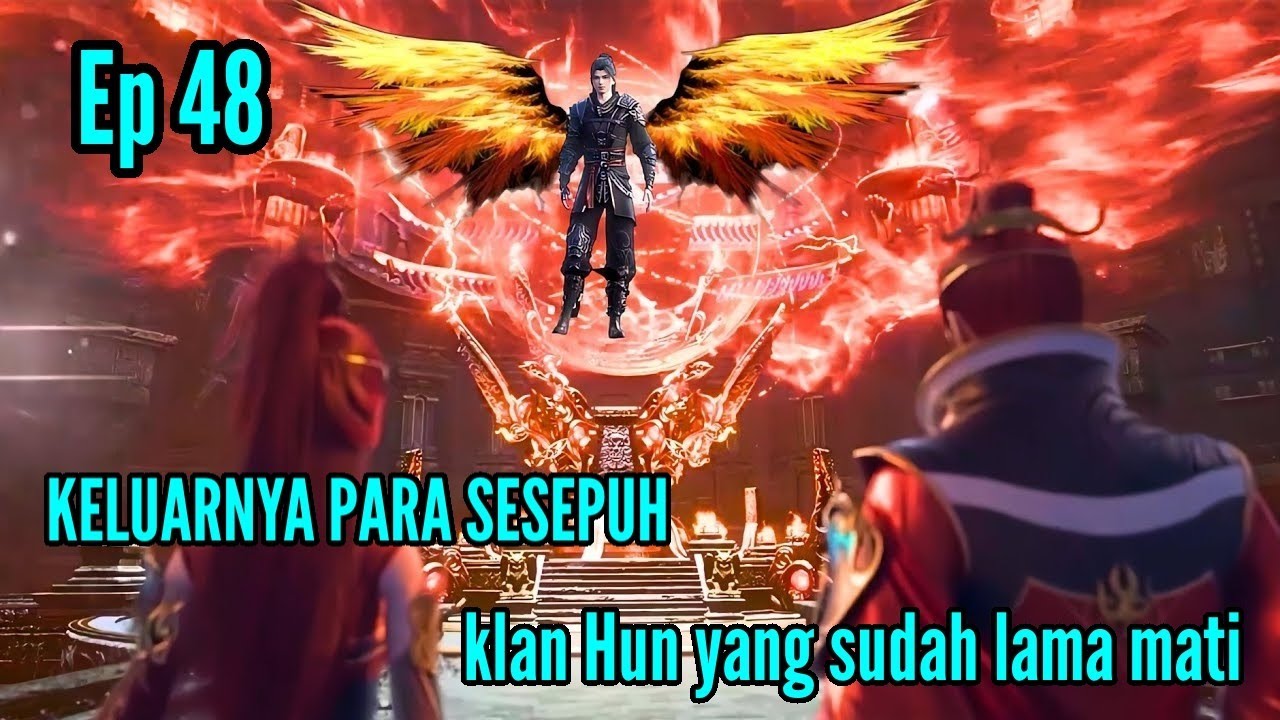 BTTH SEASON 7 EP 48 | Keluarnya Para sesepuh Hun tiandi - YouTube