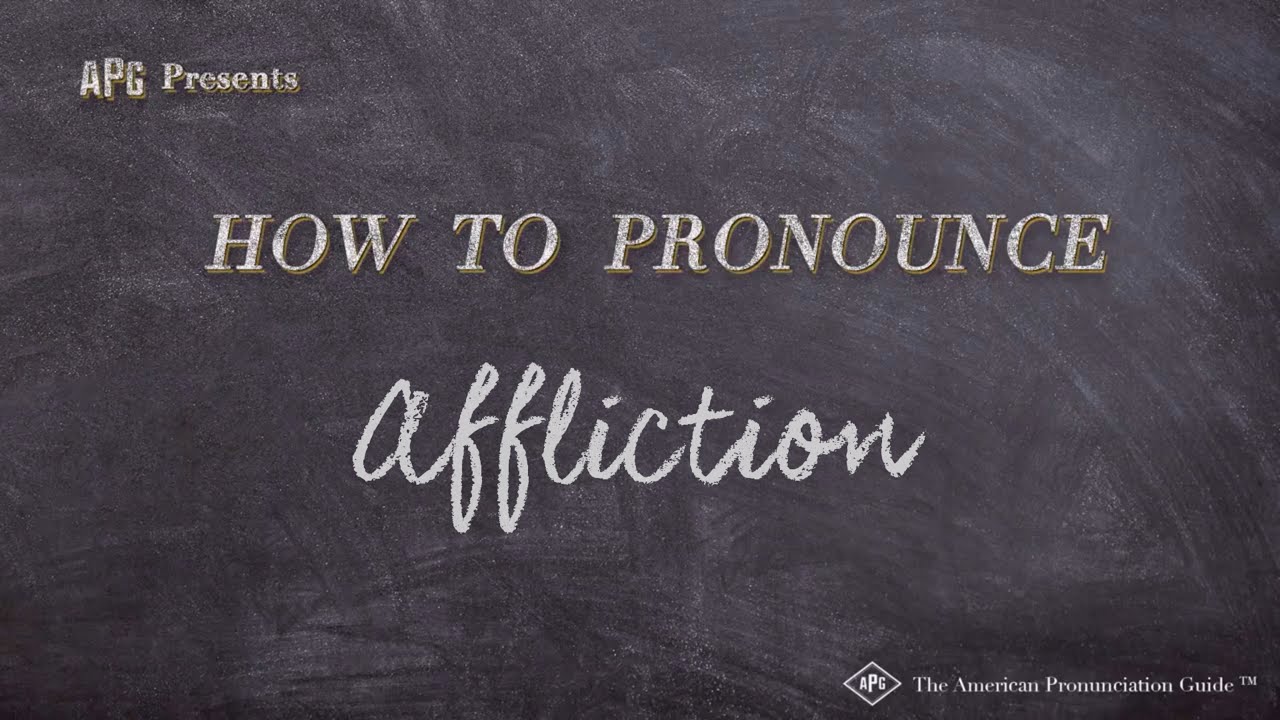 How to Pronounce Affliction (Real Life Examples!) - YouTube