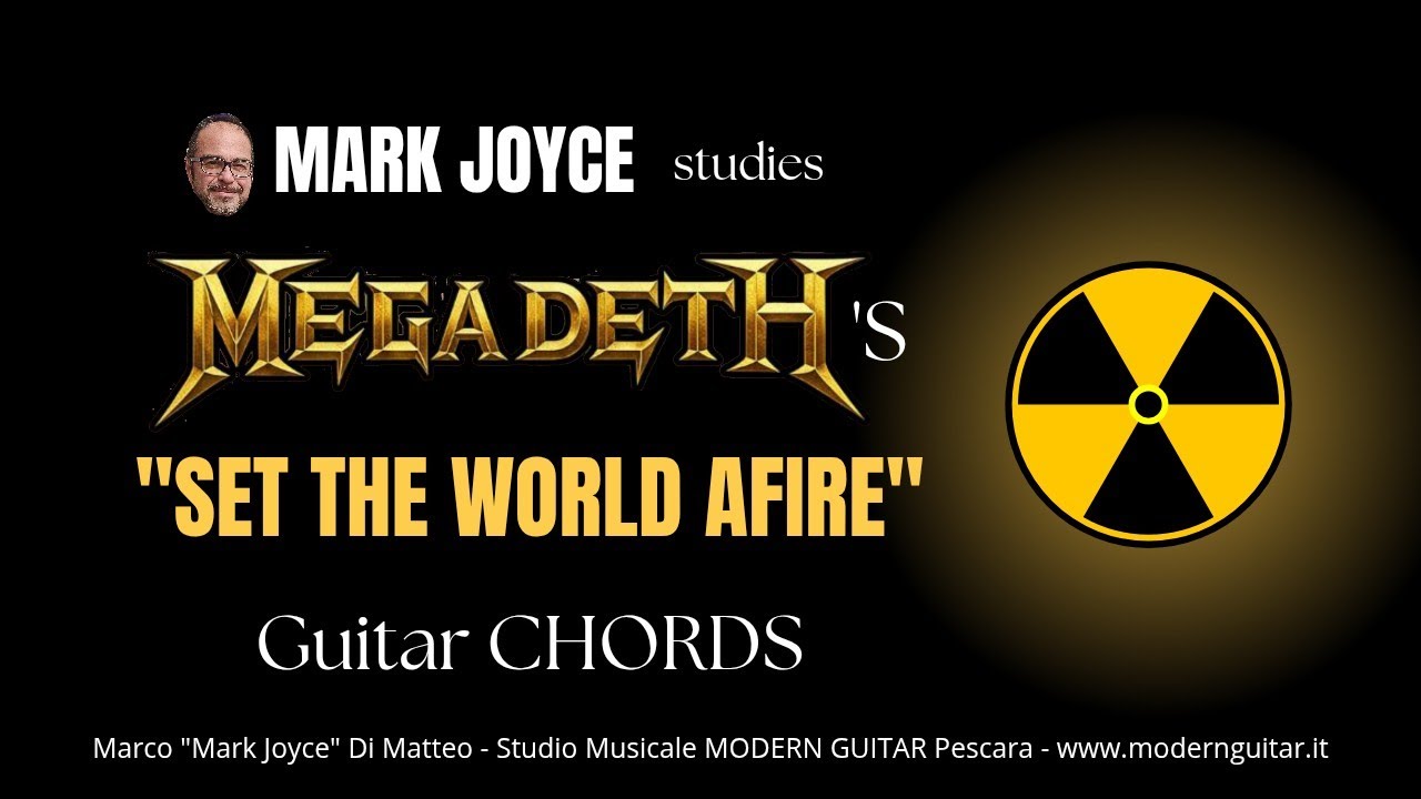 MARK JOYCE studies "SET THE WORLD AFIRE" (Megadeth) guitar chords ...