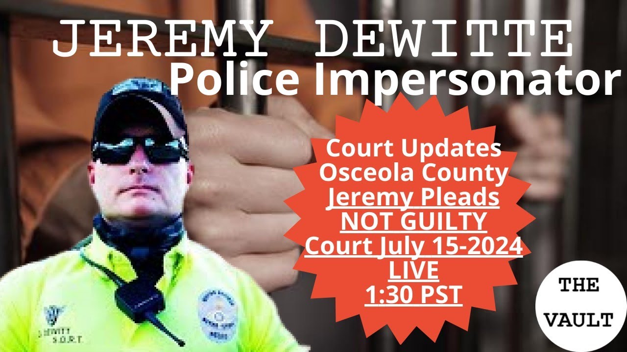 Jeremy Dewitte - Court Update LIVE at 1:30PM PST - OSCEOLA COUNTY - YouTube