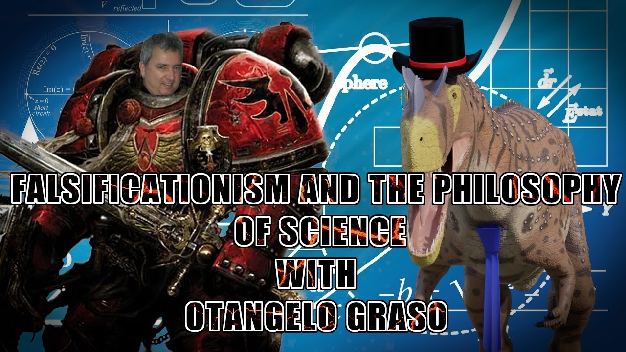 Falsificationism and the Philosophy of Science with Otangelo Grasso ...