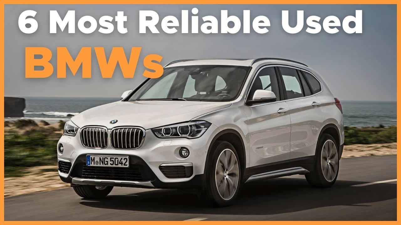 These Are 6 Most Reliable Used BMWs - YouTube
