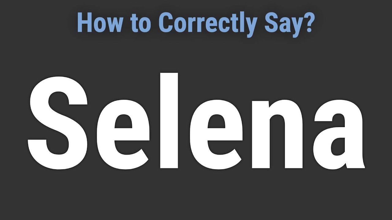 How to Pronounce Name Selena (Correctly!) - YouTube