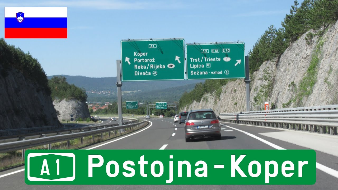 Slovenia: A1 Postojna - Koper - YouTube