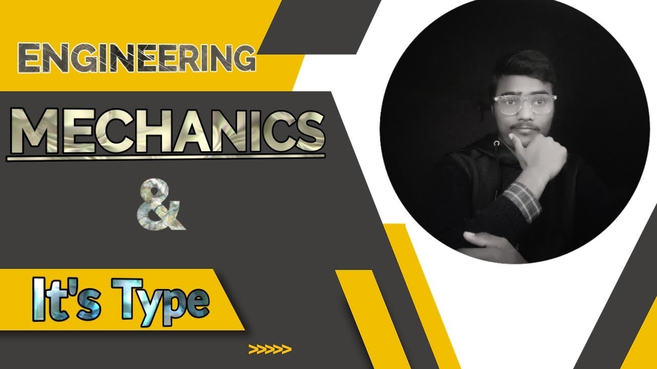 What Is Engineering Mechanics. Types Of Engineering mechanics. #mechanics #kinetic #kinematics 🤟 ...