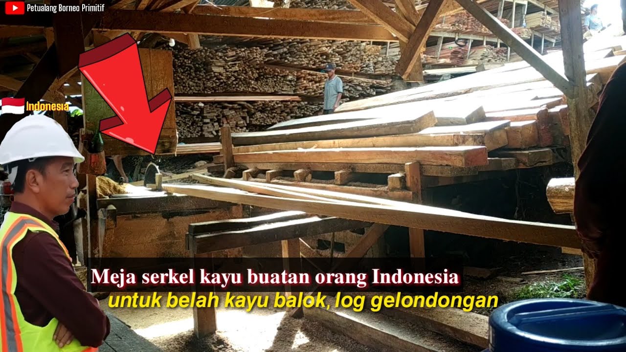 Meja Serkel Kayu Buatan Orang Indonesia Untuk Menggergaji Kayu Balok ...