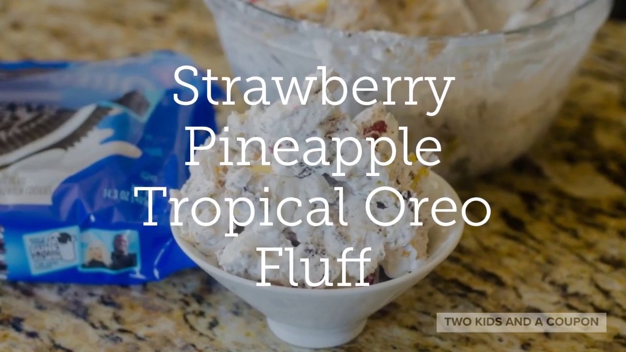 Strawberry Pineapple Tropical Oreo Fluff - YouTube