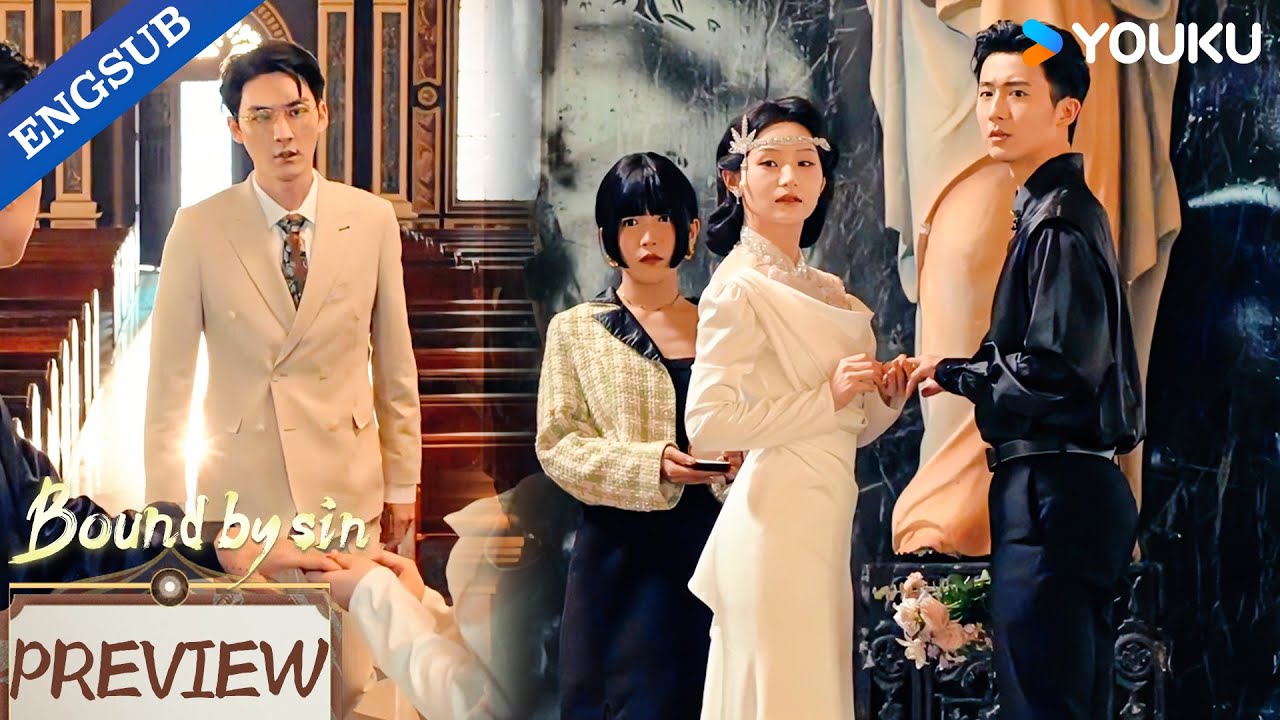 【VIP Preview】EP13-16: I don't agree with you getting married!💘| Bound by Sin | YOUKU - YouTube