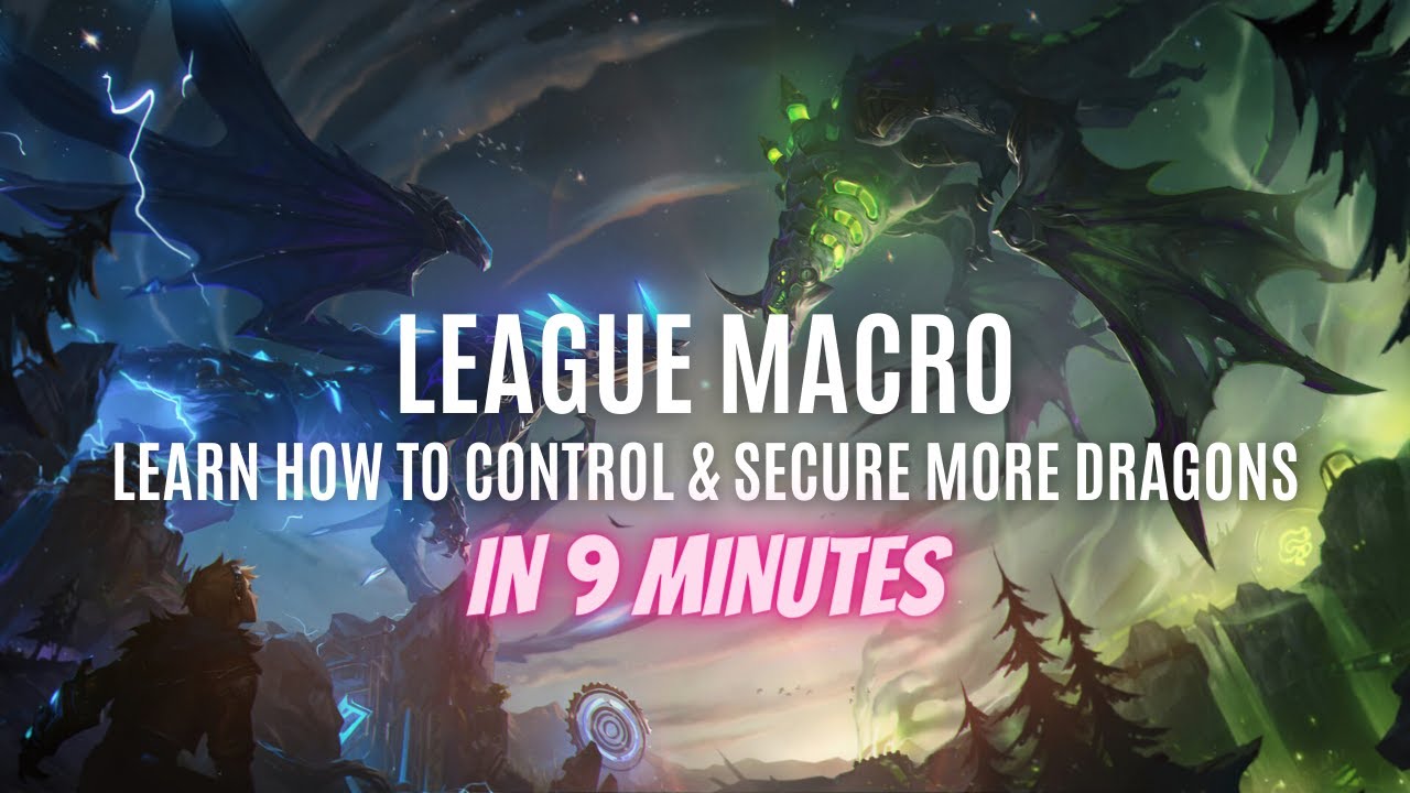 League of Legends Macro: Secure More Dragons, Win More Games - YouTube