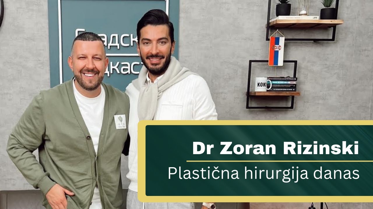 Podkast života - dr Zoran Rizinski, Plastična hirurgija danas #15 - YouTube