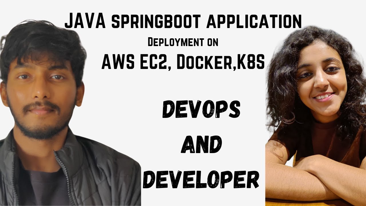 Devops And Developer Java Spring Boot Application Deployed On Aws Ec2 Docker Kubernetes