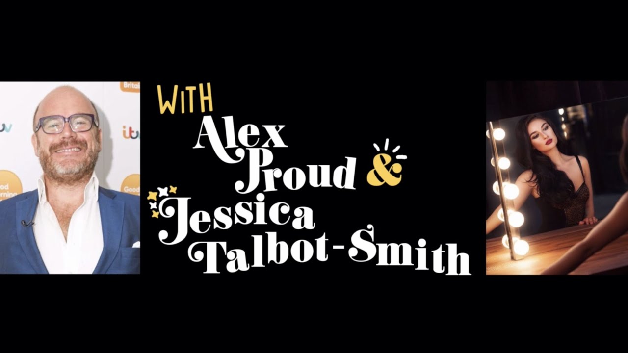 WEST END BEST FRIEND WITH...ALEX PROUD & JESSICA TALBOT-SMITH - YouTube