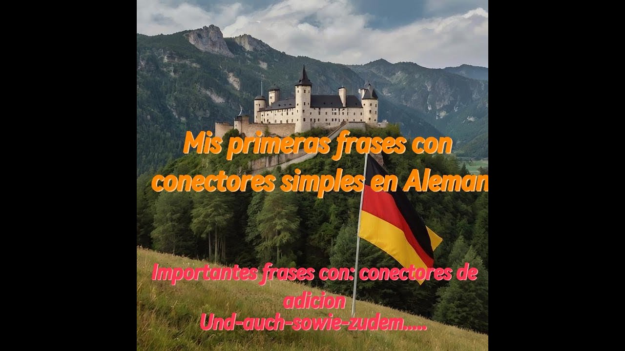 Mis primeras frases con conectores de adición en Alemán: y/und, tambien ...