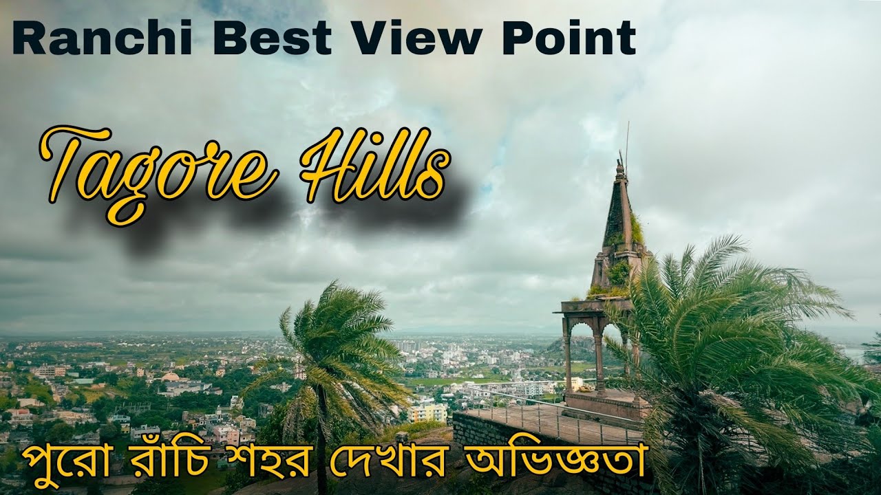 Tagore Hill Ranchi Vlog | Lovers Point Ranchi | Top View of Ranchi From ...