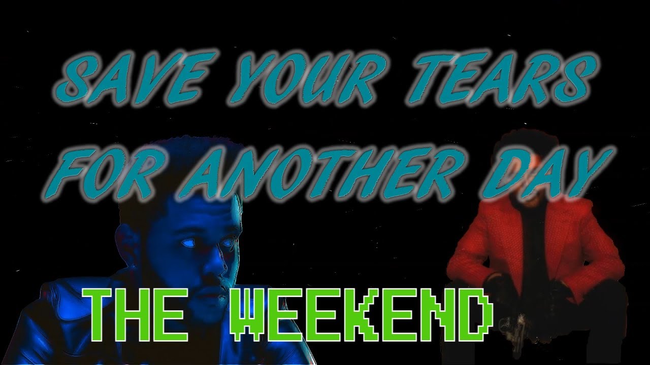 THE WEEKEND - Save Your Tears | Lyrics video | spaghetti shooting stars ...
