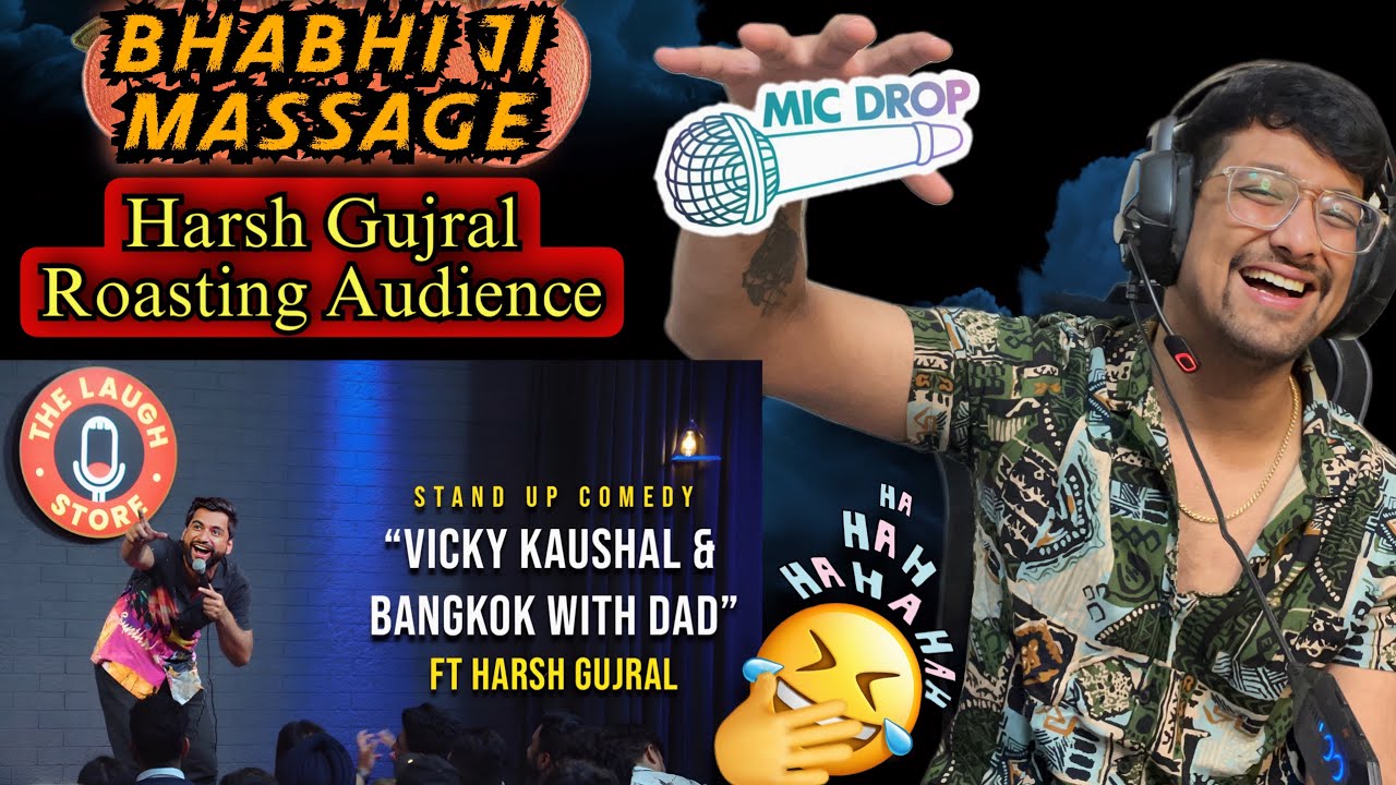 Vicky Kaushal & Bangkok with Dad - Stand Up Comedy By Harsh Gujral ...
