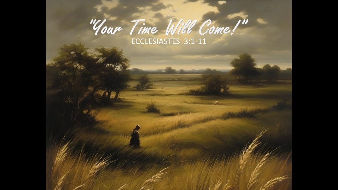 7-28-24 MESSAGE - "Your Time Will Come!" - YouTube