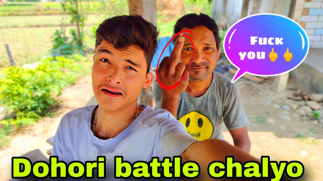 Dohori battle chalyo 😆// KHYAL KHYAL SHYAL PALTIYO🤬//FUC* YOU RE🤬🤬 ...