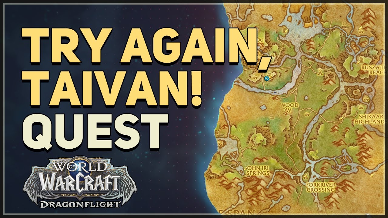 Try Again, Taivan! WoW Quest - YouTube