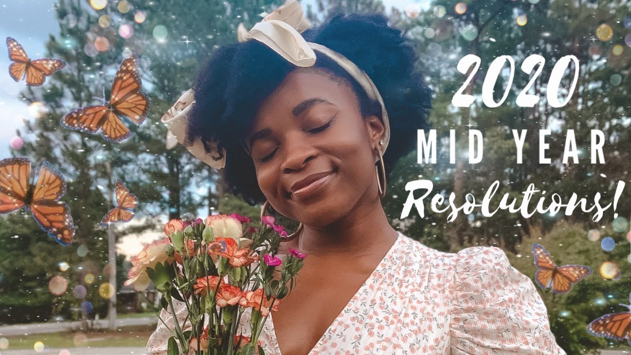 2020 MID YEAR RESOLUTIONS Part II | Mid Year Review of The Rest of 2020 ...