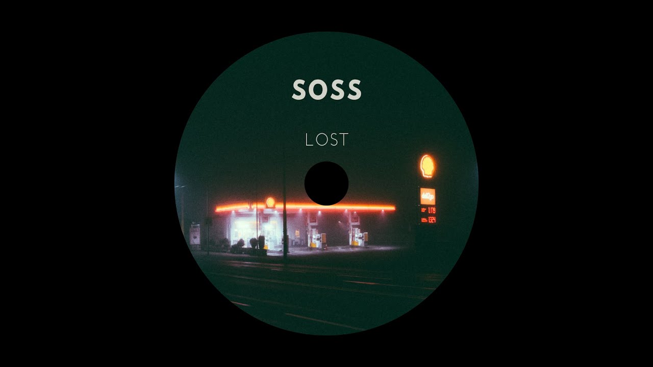 SOSS - lost (Edit) - YouTube