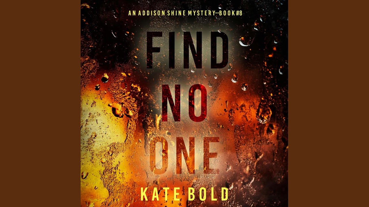 Chapter 28 - Find No One (An Addison Shine Fbi Suspense Thriller—Book 8 ...