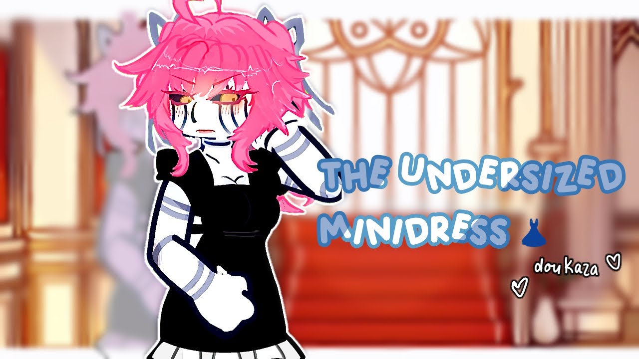 THE UNDERSIZED MINIDRESS - genderbent akaza | doukaza : ib ? - YouTube