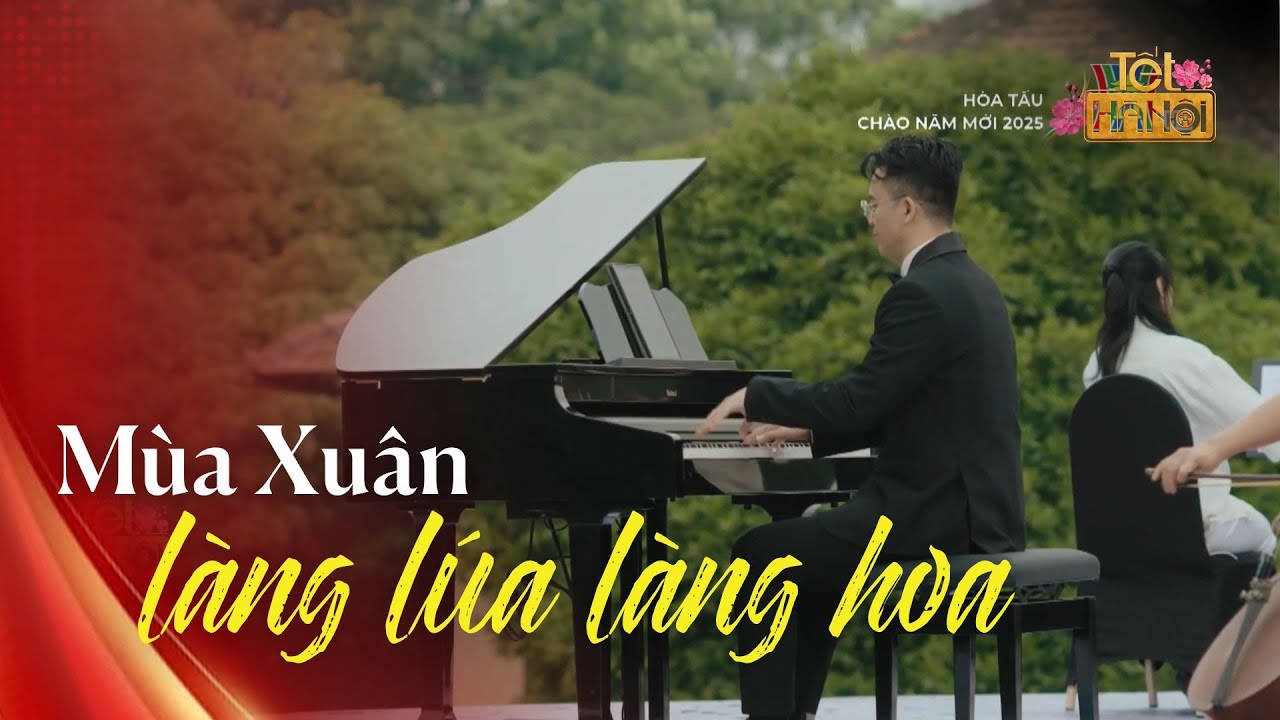 Mùa Xuân làng lúa làng hoa | Hòa tấu chào năm mới 2025 - YouTube
