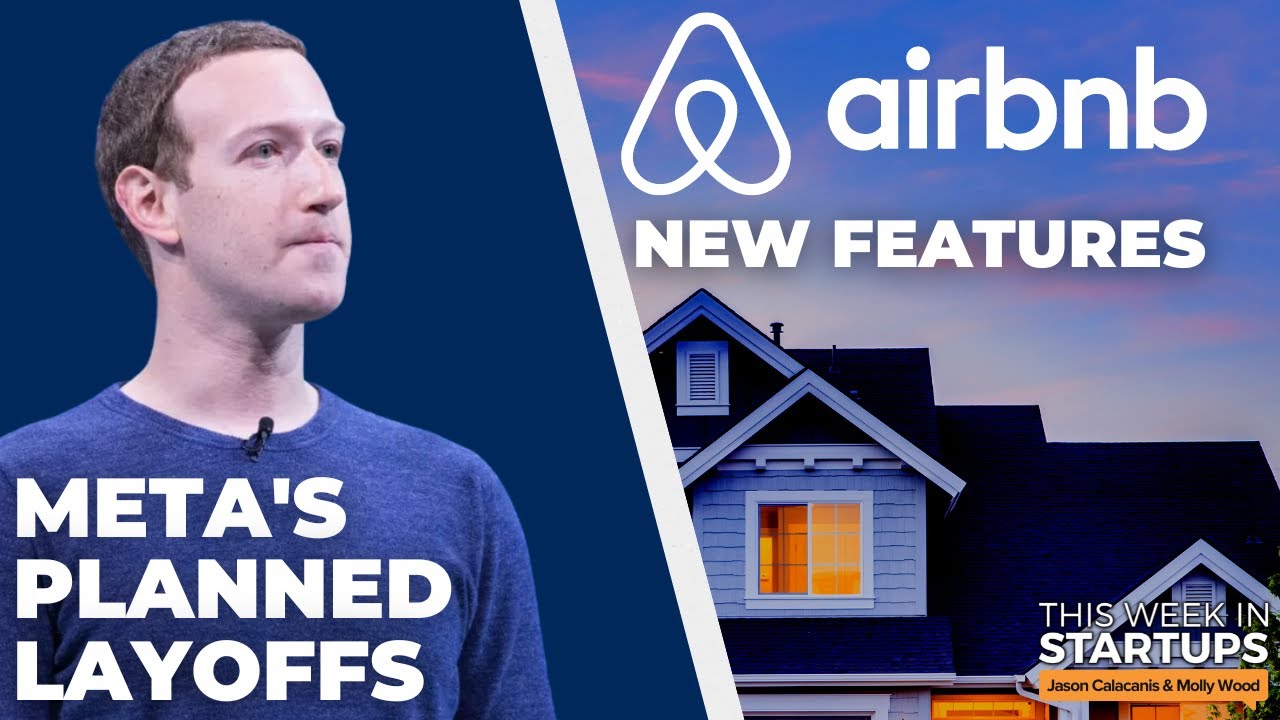 Meta's looming layoffs & path forward, Airbnb answers concerns & more ...