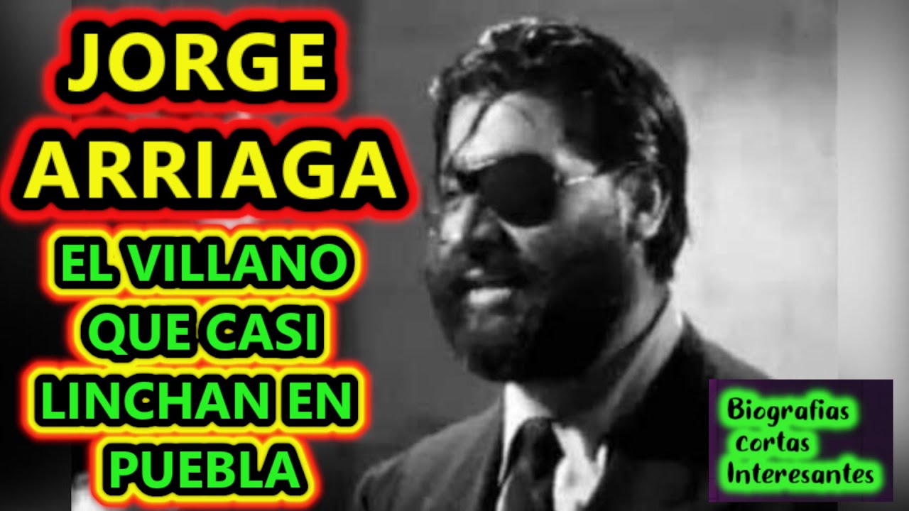 💥🔴JORGE ARRIAGA EL SUPER VILLANO que casi termina LINCHADO EN PUEBLA #jorgearriaga - YouTube