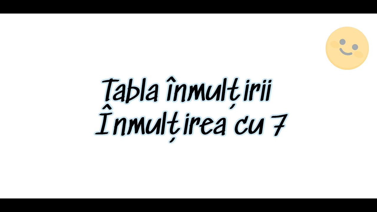 Inmultirea cu 7. Inveti rapid tabla inmultirii. Matematică clasa a 2a ...
