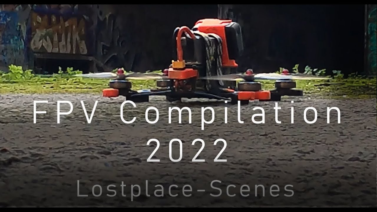 FPV Compilation 2022 - Lostplace Scenes - [ 4K ] - YouTube