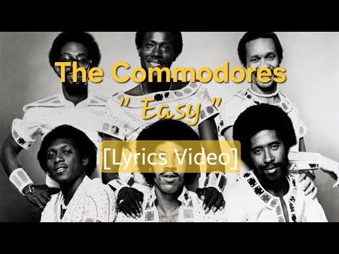 The Commodores - Easy [Lyrics Video]☆☆#music #fyp #lyricsvideo # ...