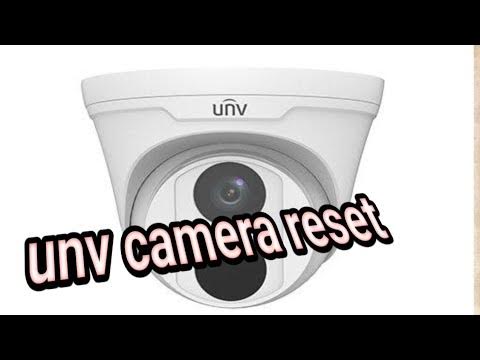 Uňv(Uniview Ip camera Reset) - YouTube