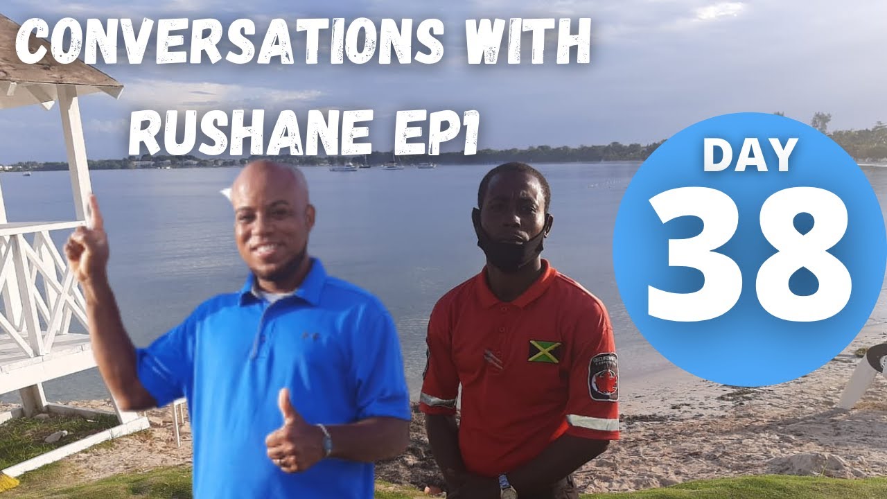 Conversations with Rushane Episode 1 | The Blessing Plan Day 38 with ...
