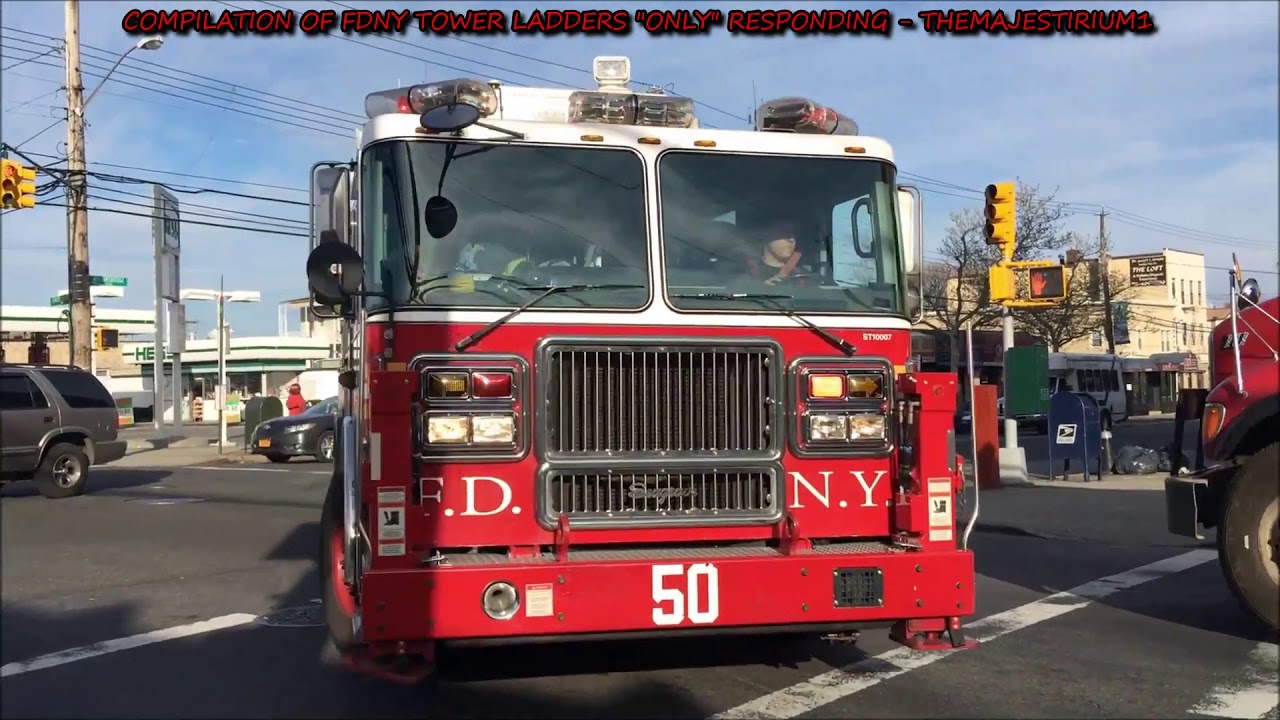 COMPILATION OF "FDNY TOWER LADDERS ONLY" RESPONDING TO CALLS ON THE ...