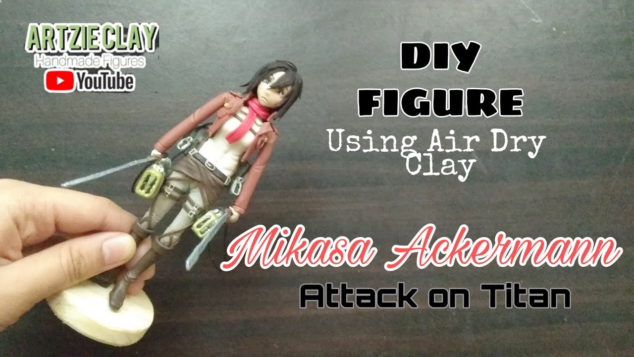 [003] Mikasa Ackermann (Attack on Titan) - DIY FIGURE using Air Dry ...