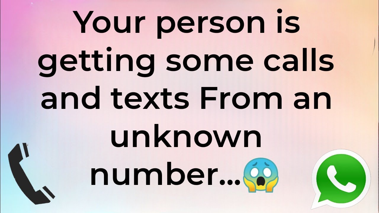 Your Person is Getting Some Calls And Texts From An Unknown Number..😱 ...