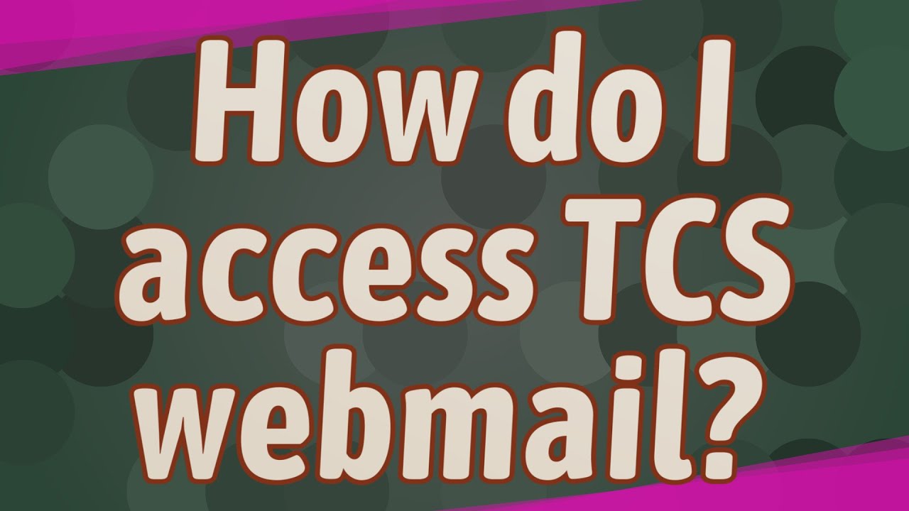 How do I access TCS webmail? - YouTube