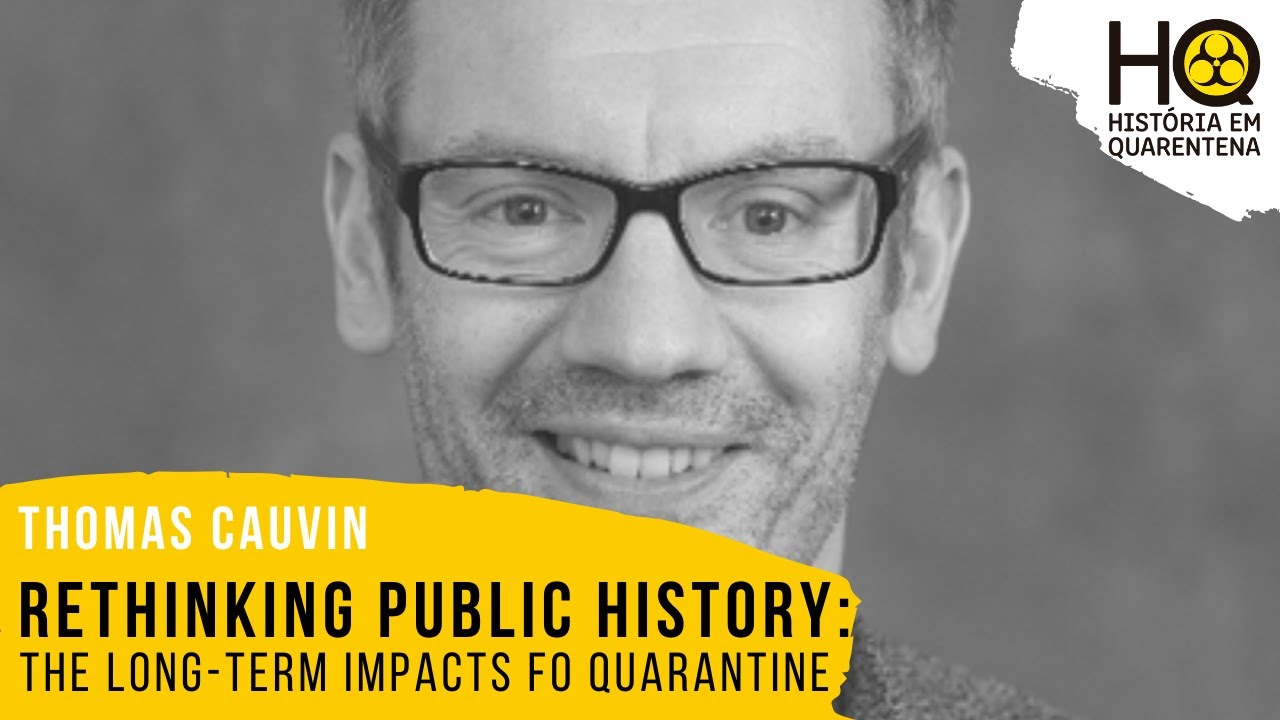 Semana 9: "Rethinking Public History: the long-term impacts fo ...