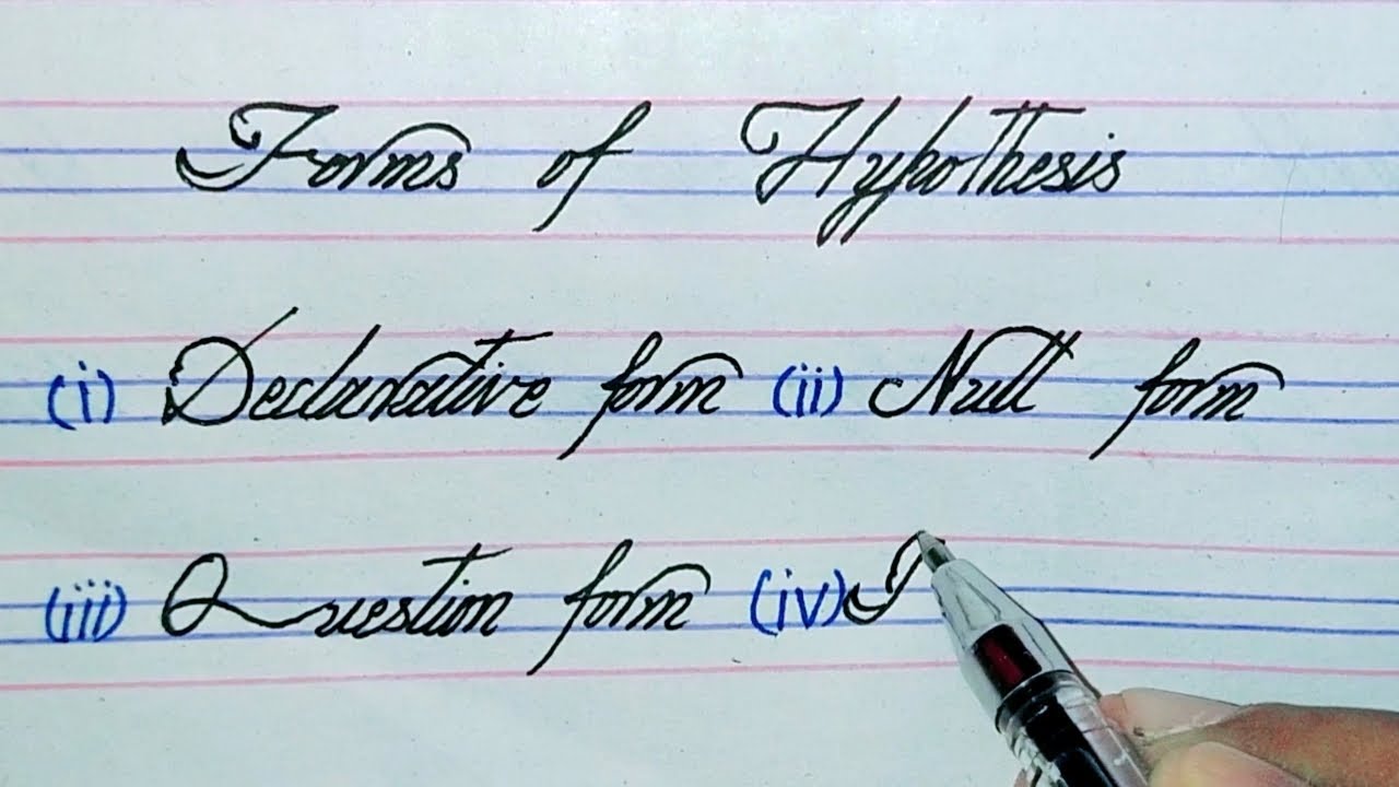 Beautiful cursive style English Handwriting.||.Forms of Hypothesis ...