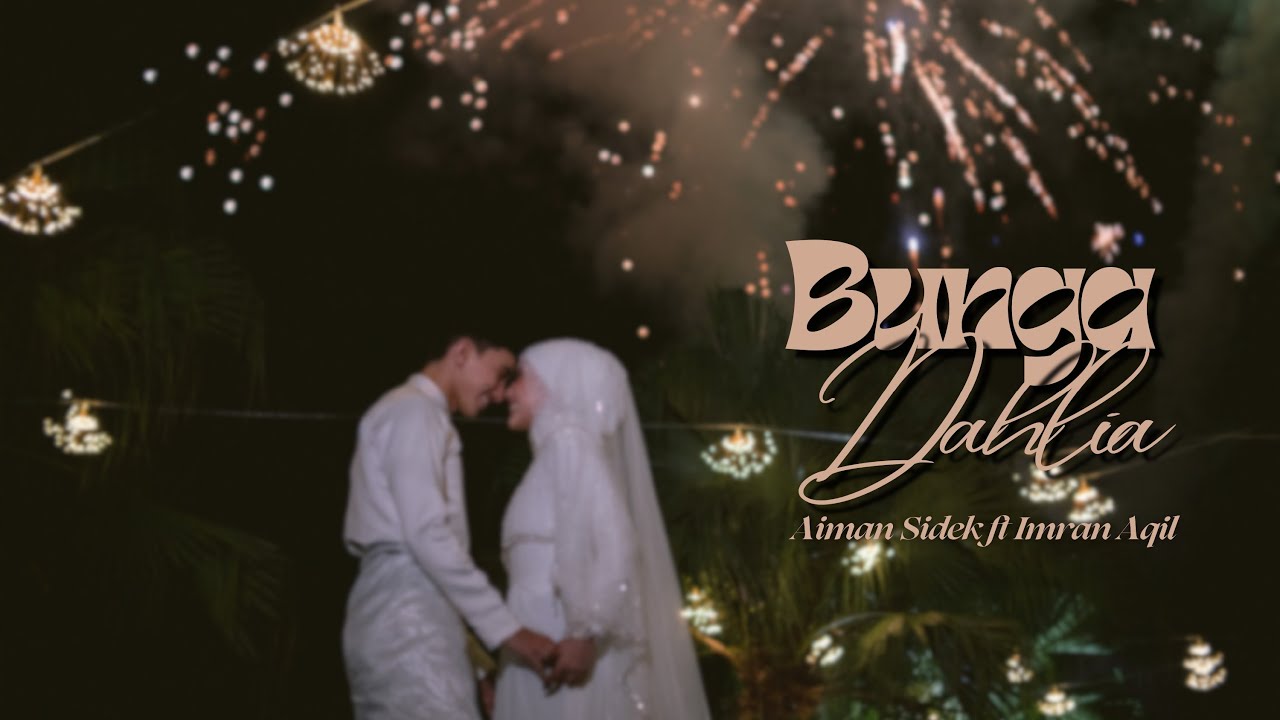 Aiman Sidek ft Imran Aqil - Bunga Dahlia (Official Music Video) - YouTube
