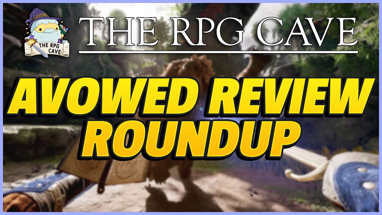 Avowed Review Roundup | The RPG Cave 172 - YouTube