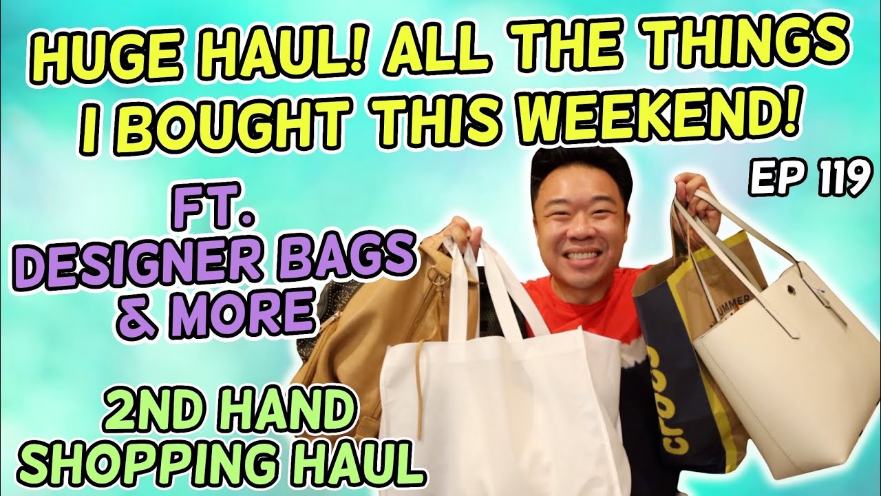 HUGE HAUL! ALL THE THINGS I BOUGHT THIS WEEKEND! FT DESIGNER BAGS ...
