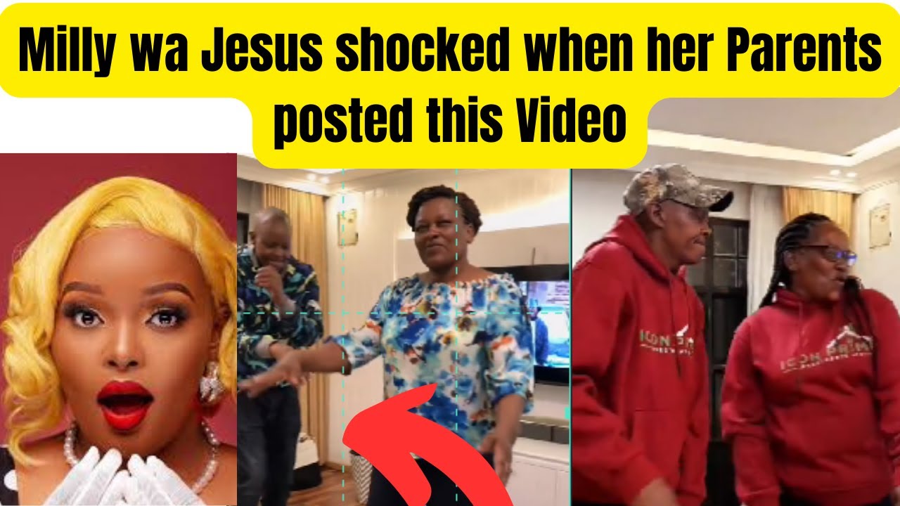 Drama! Milly Wa Jesus Shocked when Her parents posted this video # ...