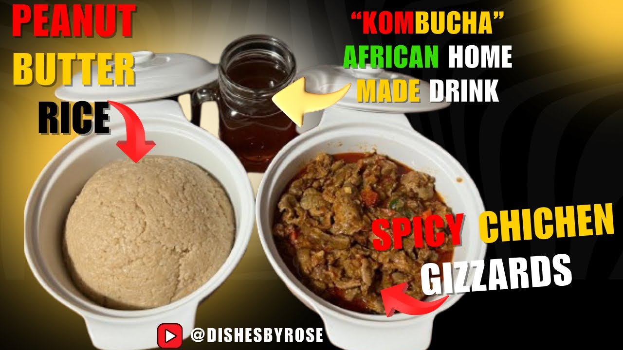 Peanut Butter Rice & Spicy Chicken Gizzards + Refreshing Kombucha ...