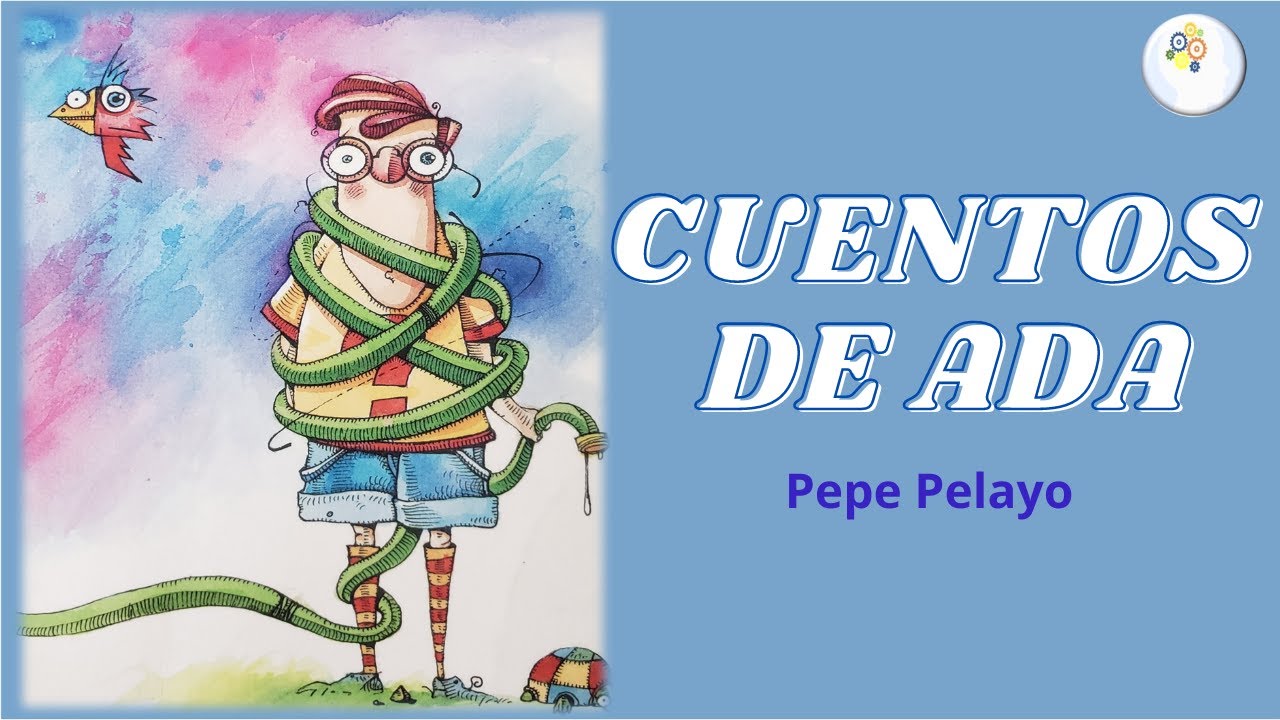Cuentos de Ada | Pepe Pelayo | Completo | Plan Lector - YouTube