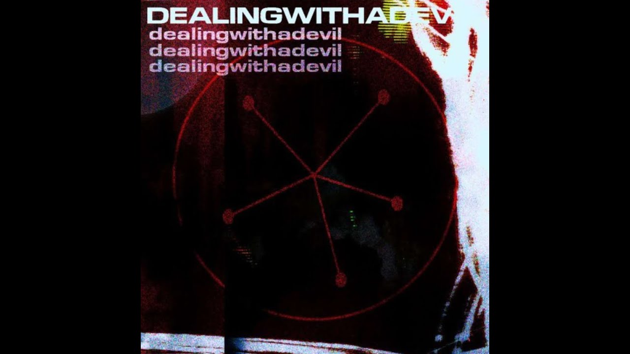 DEALING WITH A DEVIL - YouTube